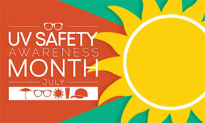 July is UV Safety Awareness Month - Discovery Eye Foundation